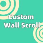 🥇Custom Wall Scrolls | Custom Scroll Poster | Wall Scroll Maker | Make ...